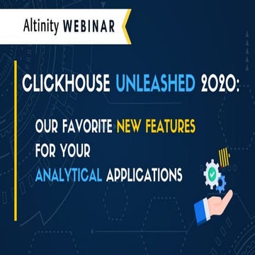 Clickhouse Unleashed 2020 Our Favorite New Features For Your Analytical Applications Ppt