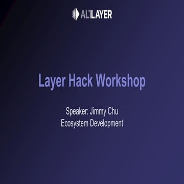 Layer Hack: AltLayer Workshop | PPTX | Computing | Technology & Computing