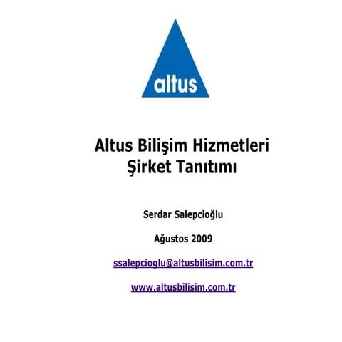 Altus Bilisim Agustos09 | PPTX