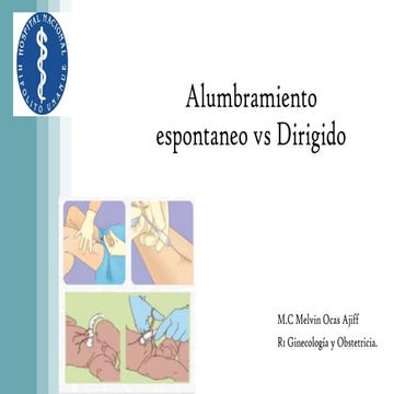 alumbramiento espontaneo versus alumbramiento dirigido | PPTX