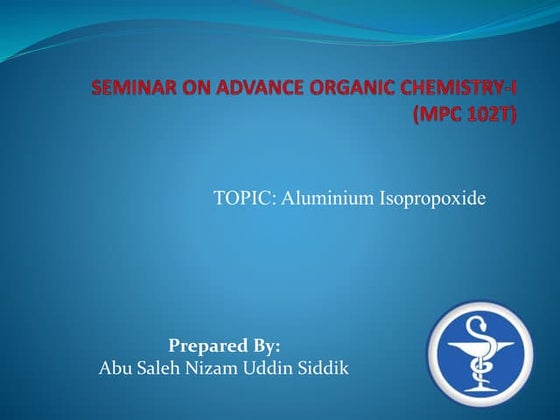 Synthetic reagent and applications OF ALUMINIUM ISOPROPOXIDE | PPT