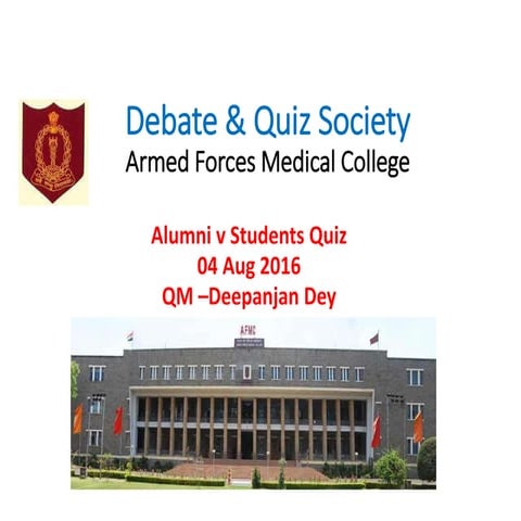 Cadets vs Alumni Quiz 2016 - AFMC | PPT