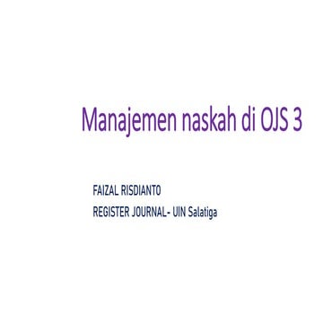 ALUR PRODUKSI NASKAH DI OJS 3 dari submit sampai publish | PDF