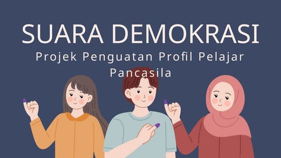 P5 SUARA DEMOKRASI PEMILIHAN KETUA OSIS.pptx