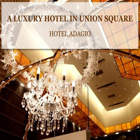 A LUXURY HOTEL IN UNION SQUARE | PPT
