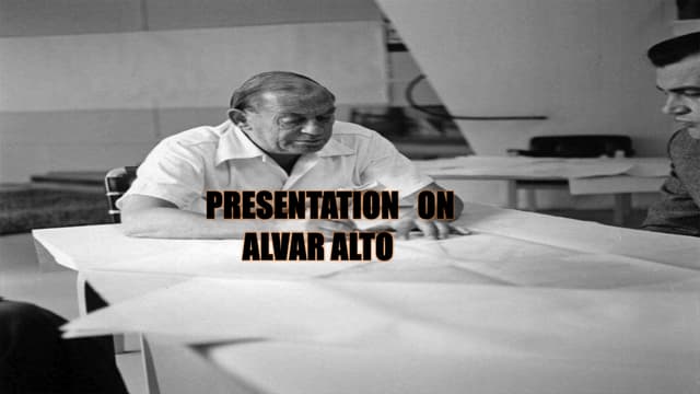ARCHITECT ALVAR ALTO AND HIS WORKS | PPTX