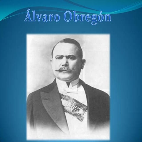Alvaro obregon | PPT