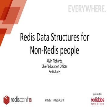 RedisConf18 - Redis Data Structures for Non Redis People | PDF