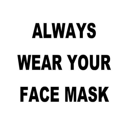 ALWAYS WEAR YOUR FACE MASK.docx