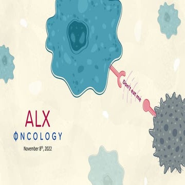 ALX Oncology_corporate presentation_08Nov2022.pdf