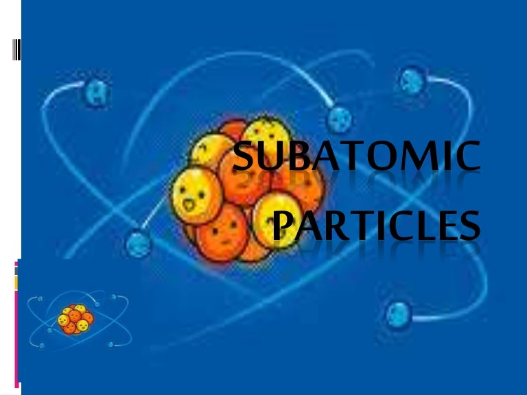 subatomic particles