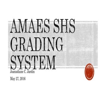 AMAES SHS Grading System.ppsx