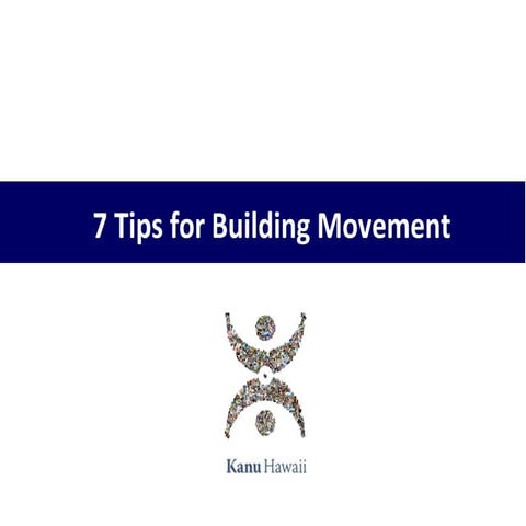 7 Lessons for Building Movement (for AMA Hawaii Chapter) | PPT