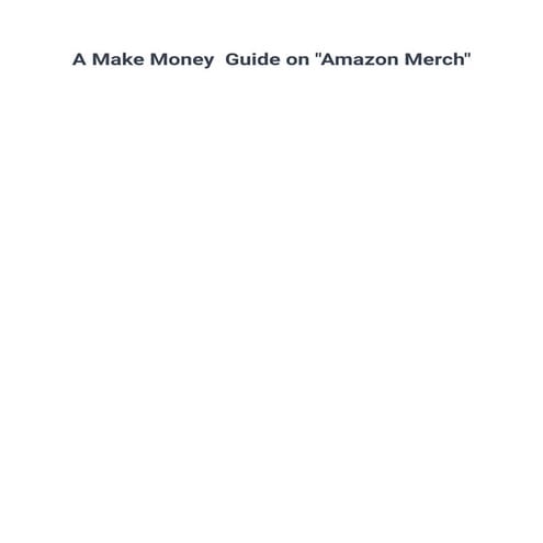 A Make Money Guide on _Amazon Merch_ (1).pdf | Logistics | Business
