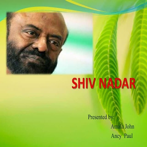 Shiv nadar – a successful entrepreneur | PPTX