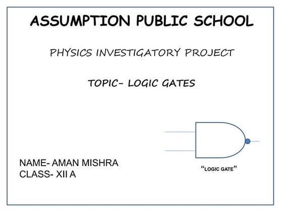 Physics Investigatory project Class 12 Logic Gates | DOCX