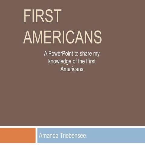 Kenzea the first americans | PPTX