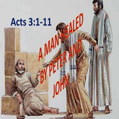 A Man Healed By Peter And John | PPTX