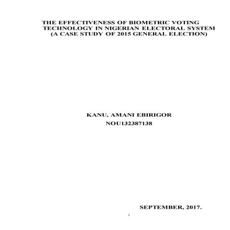 THE EFFECTIVENESS OF BIOMETRIC VOTING TECHNOLOGY IN NIGERIAN ELECTORAL ...