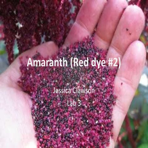 Amaranth (red dye) lab project | PPT