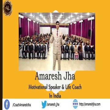 Amaresh Jha - Best Life Coach in India | PPTX