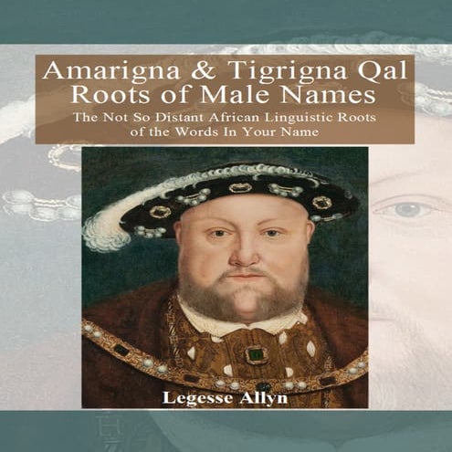 Amarigna & Tigrigna Qal Roots of Male Names | PDF