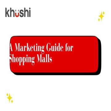A Marketing Guide for Shopping Malls.pptx