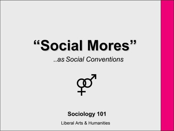 Social Mores - Definition - Sociology 101 | PPT