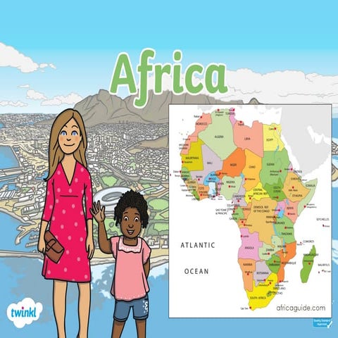 Amazing Africa-Learn all about the continent of Africa.pptx