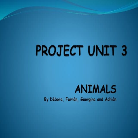 Amazing animals unit 3 deborageorginaadriánferran | PPTX
