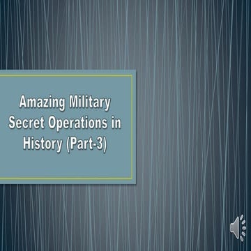 Amazing military secret operations in history (part 3) | PPT