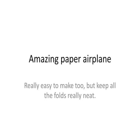 Amazing Paper Airplane | PPTX