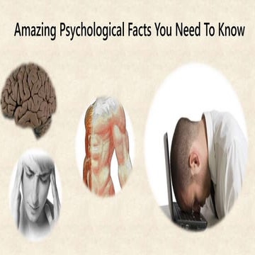 Amazing psychological facts you need to know | PPTX