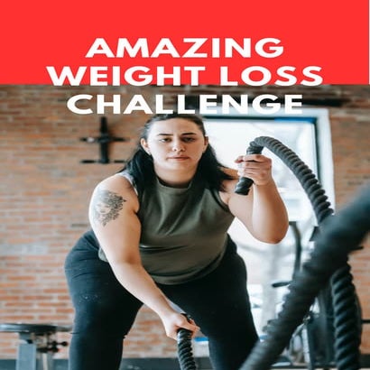 Amazing Weight Loss Challenge | PDF