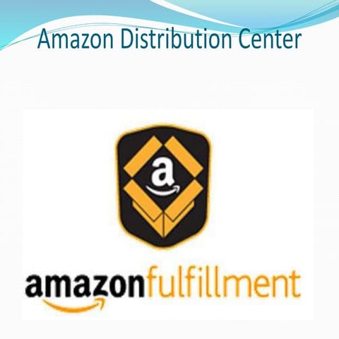 Amazon distribution center | PPTX