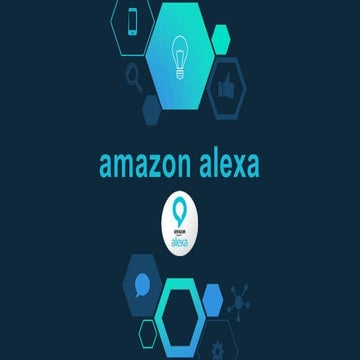 Amazon alexa app | PPTX | Home Entertainment Systems | Consumer Electronics
