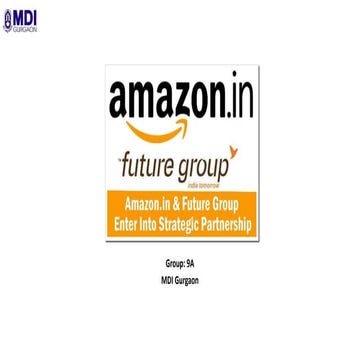 Amazon and Future Group: Rethinking the Alliance Strategy | PPTX