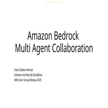 Amazon Bedrock Multi Agent Colaboration.pptx