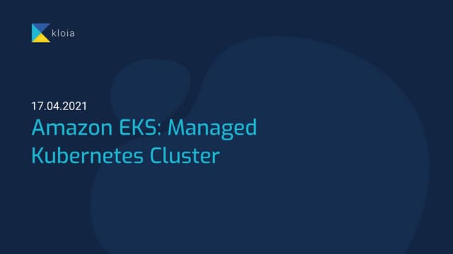 Amazon EKS Managed Kubernetes Cluster | PDF Amazon EKS Managed Kubernetes Cluster | PDF