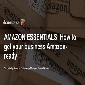 Amazon Essentials: How to Get Your Business Amazon-Ready | PPT