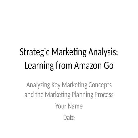 Amazon_Go_Strategic_Marketing_Presentation.pptx