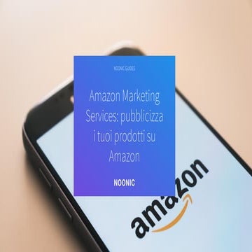Amazon marketing services pubblicizza i tuoi prodotti su amazon (2) | PDF