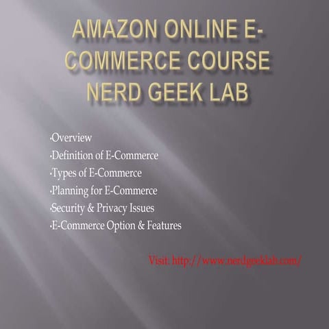 Amazon Online E Commerce Course Nerd Geek Lab | PPT