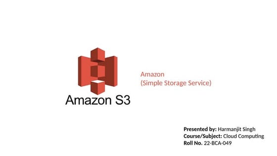 AWS Simple Storage Service (s3) | PPTX | Cloud Computing | Internet