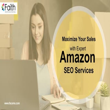 Amazon SEO Services: Optimize, Rank Higher & Sell More | PPT
