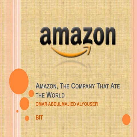 Amazon, the company that ate the world | PPT
