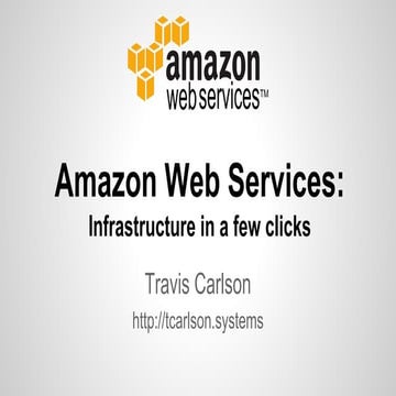 Amazon Web Services: Infrastructure in a few clicks | PDF | Cloud ...