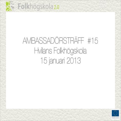 Ambassadörsträff #15 hvilan | PPT