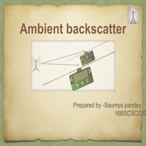 Ambient backscatter | PPTX