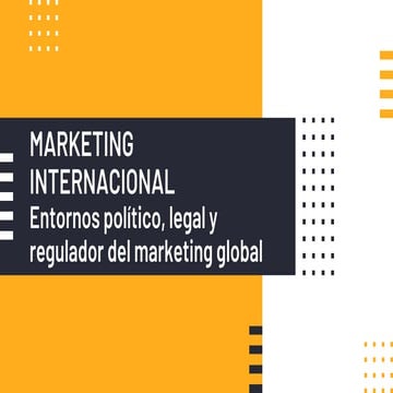 Ambiente politico y legal del marketing | PPTX